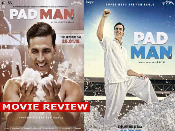 Padman movie review story plot and rating - Hindi Filmibeat