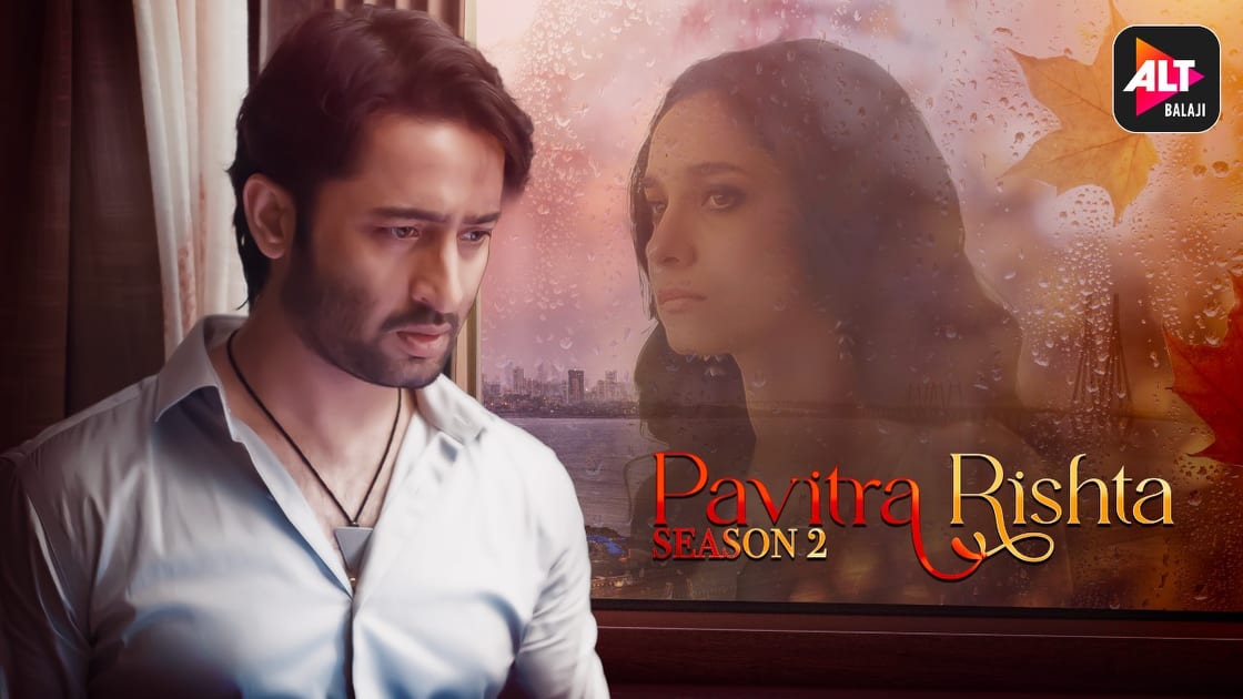 Pavitra Rishta Season 2 on ALT Balaji romance between Manav and Archana ...