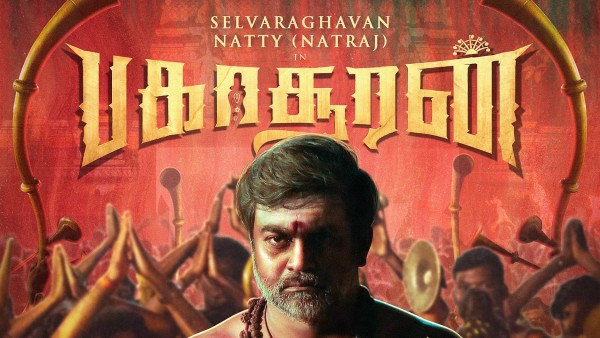 Bakasuran First Look Out: Selvaraghavan And Natty Starrer's Trailer ...