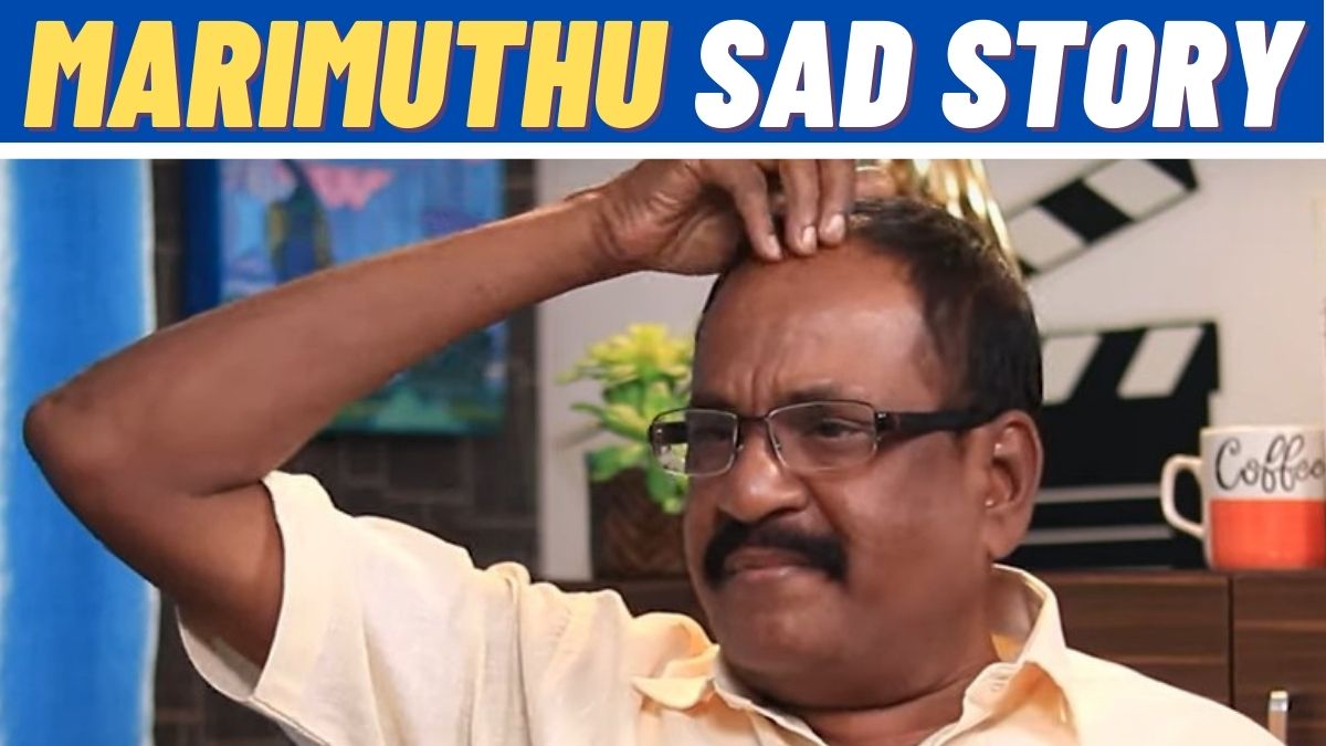 Ethirneechal Marimuthu Opens Up About His Sad Past; Says 'I Ate THIS ...