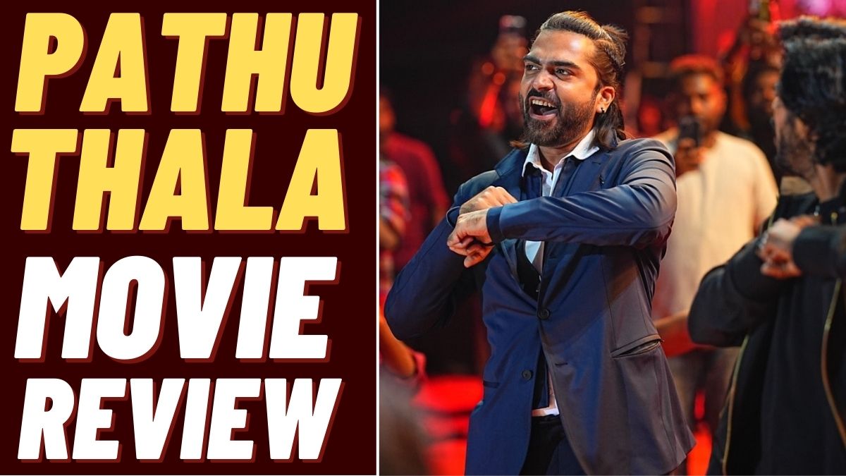 Pathu Thala Movie Review: Hat Trick Hit For Silambarasan TR; AR Rahman ...