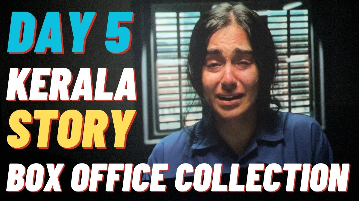 The Kerala Story Box Office Collection Day 5 Prediction | The Kerala Story Day 5 Collection ...