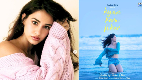 Disha Patani Announces Debut Project As Director; Kyun Karu Fikar, Music Video Teaser To Be Out ...