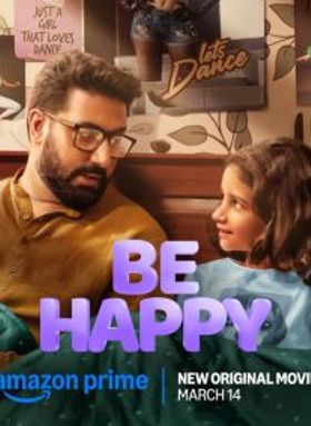Be Happy 2025 | Be Happy Hindi Movie: Release Date, Cast, Story, Ott ...