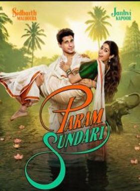 Param Sundari 2025 | Param Sundari Hindi Movie: Release Date, Cast ...