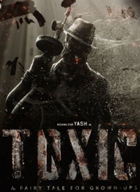 Toxic 2025 | Toxic Kannada Movie: Release Date, Cast, Story, Ott ...