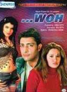 Woh.. 2004 | Woh.. Hindi Movie: Release Date, Cast, Story, Ott, Review ...