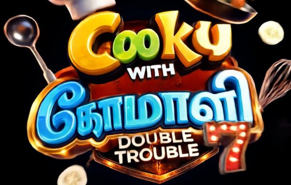Cooku With Comali Season 7 Double Trouble: Full Details, Cast & Format ...