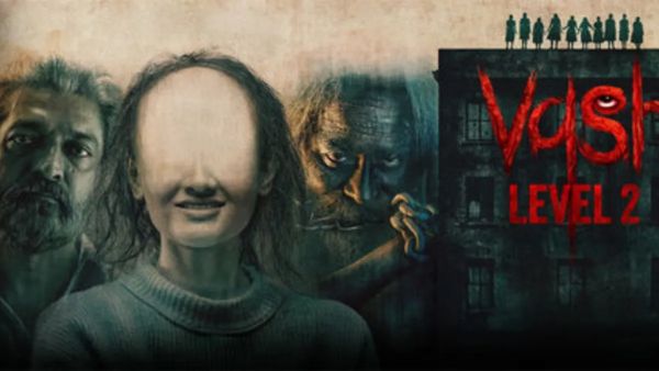 Vash Level 2 OTT | Vash Level 2 OTT Release Date | Cast of Vash Level 2 ...