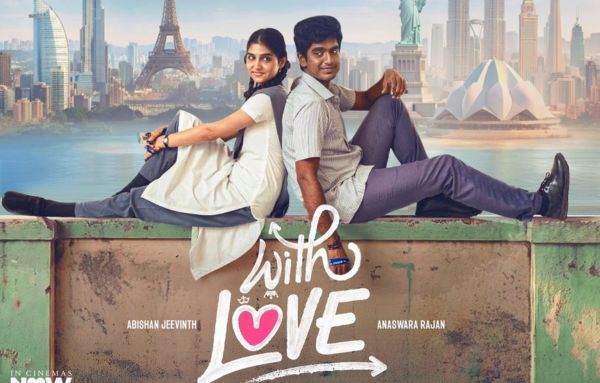 With Love OTT Release: Abishan Jeevinth’s Romantic Drama Comes to ...