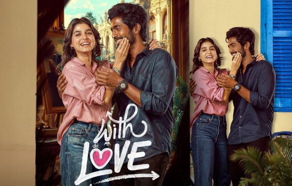 With Love OTT Release: Abishan Jeevinth’s Romantic Drama Comes to ...