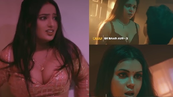 Ullu की नई वेब सीरीज 'Ek Baar Aur Part-2': एक और ट्विस्ट से भरपूर कहानी | Ullu series Ek baar ...