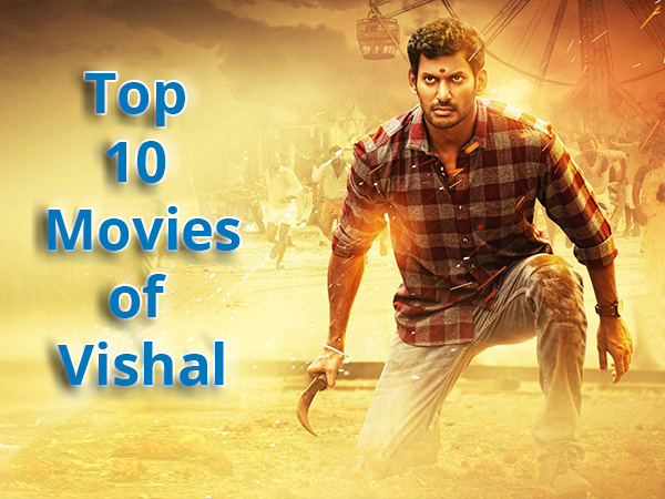 Top 10 Movies Of Vishal | விஷால் நடிப்பில் பிரபலமான சிறந்த ...
