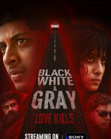 Black White & Gray-Love Kills Cast & Crew | Cast Of Black White & Gray-Love Kills Hindi Movie ...