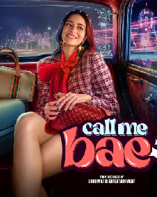 Call Me Bae 2024 | Call Me Bae Hindi Movie: Release Date, Cast, Story ...