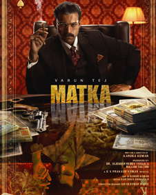 Matka 2024 | Matka Telugu Movie: Release Date, Cast, Story, Ott, Review, Trailer, Photos, Videos ...