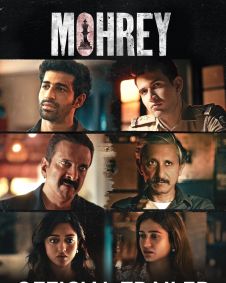 Mohrey: Story, Preview, First Day Box Office Collection - FilmiBeat