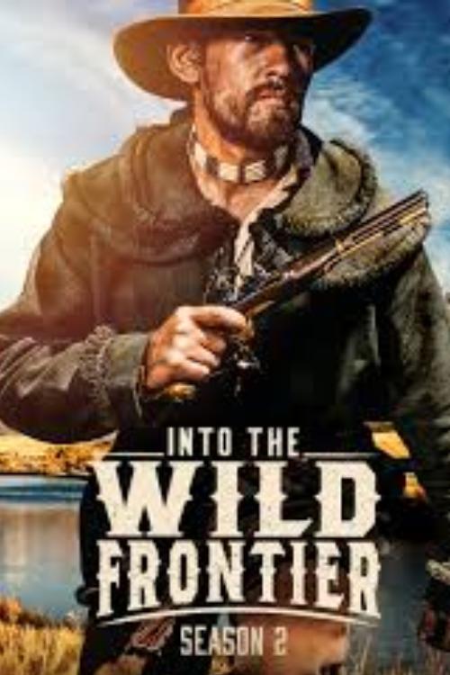 Back to the Frontier Season 1 | Back to the Frontier (2025) Season 1 ...