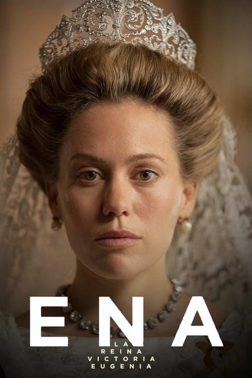 ENA. La reina Victoria Eugenia Season 1 | ENA. La reina Victoria ...