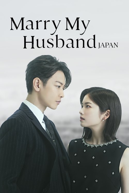 Marry My Husband: Japan Season 1 | Marry My Husband: Japan (2025 ...