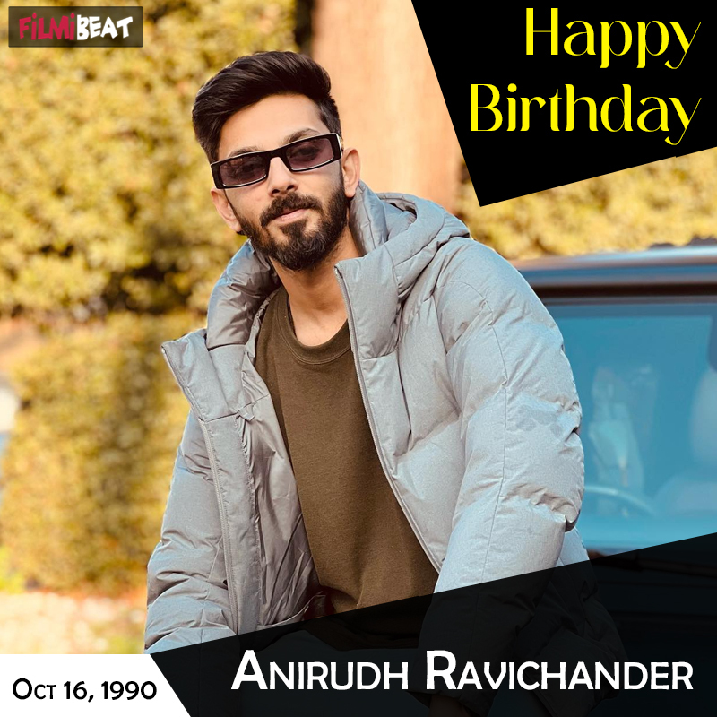 Happy Birthday Anirudh Ravichander - Filmibeat