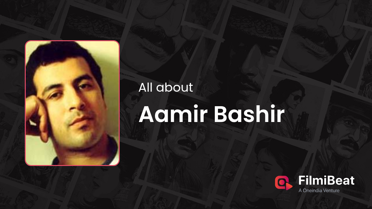 Aamir Bashir Biography | Aamir Bashir Girlfriend, Wife, Family & Net ...