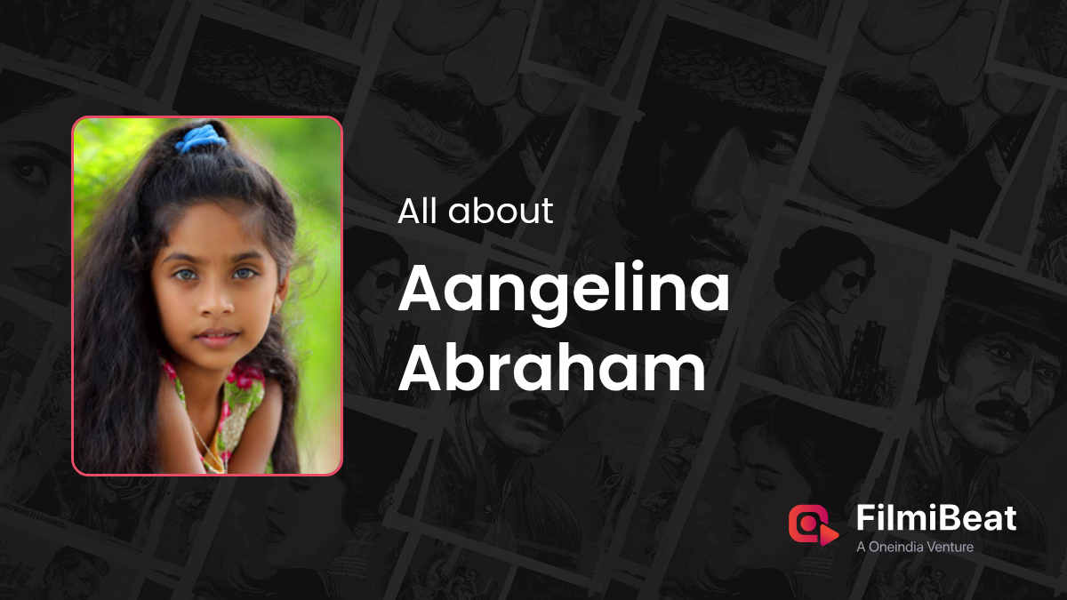 Aangelina Abraham Movies | Aangelina Abraham: Height, Age, Husband ...