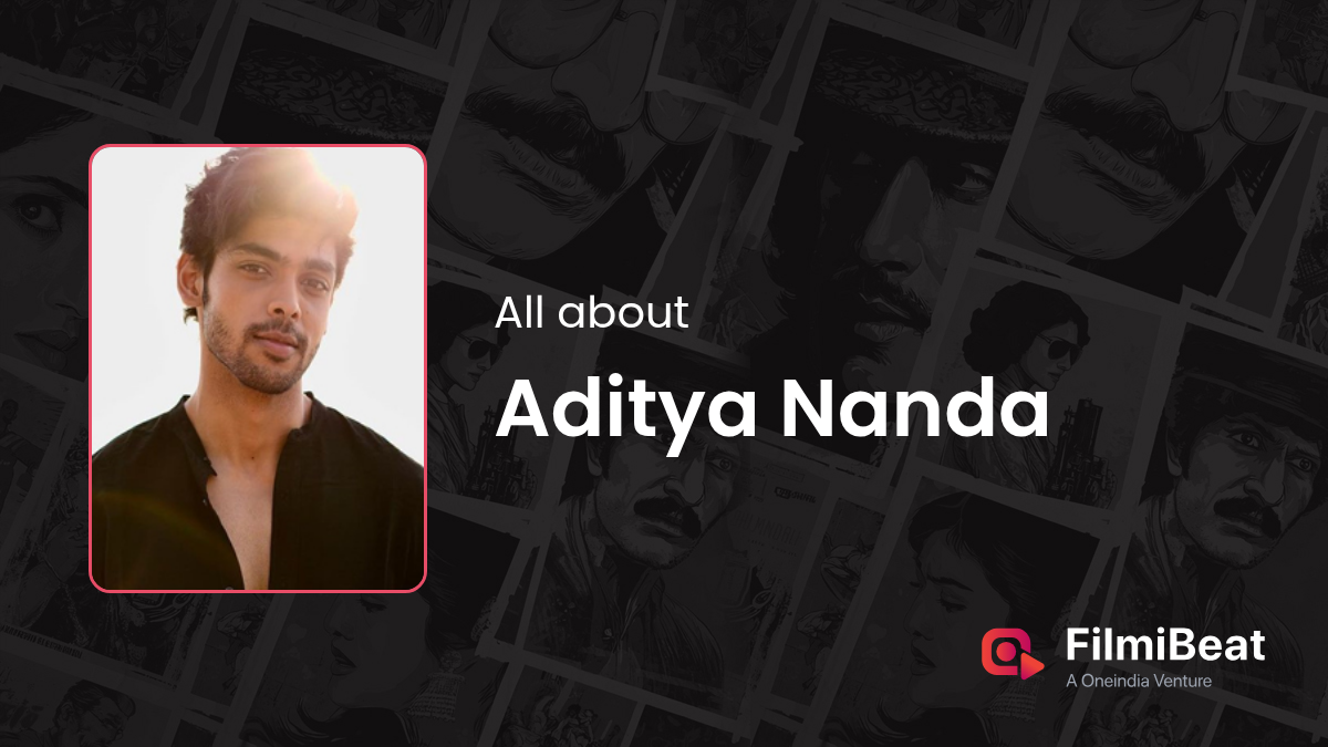 Aditya Nanda Movies | Aditya Nanda: Height, Age, Wife, Girlfriend ...