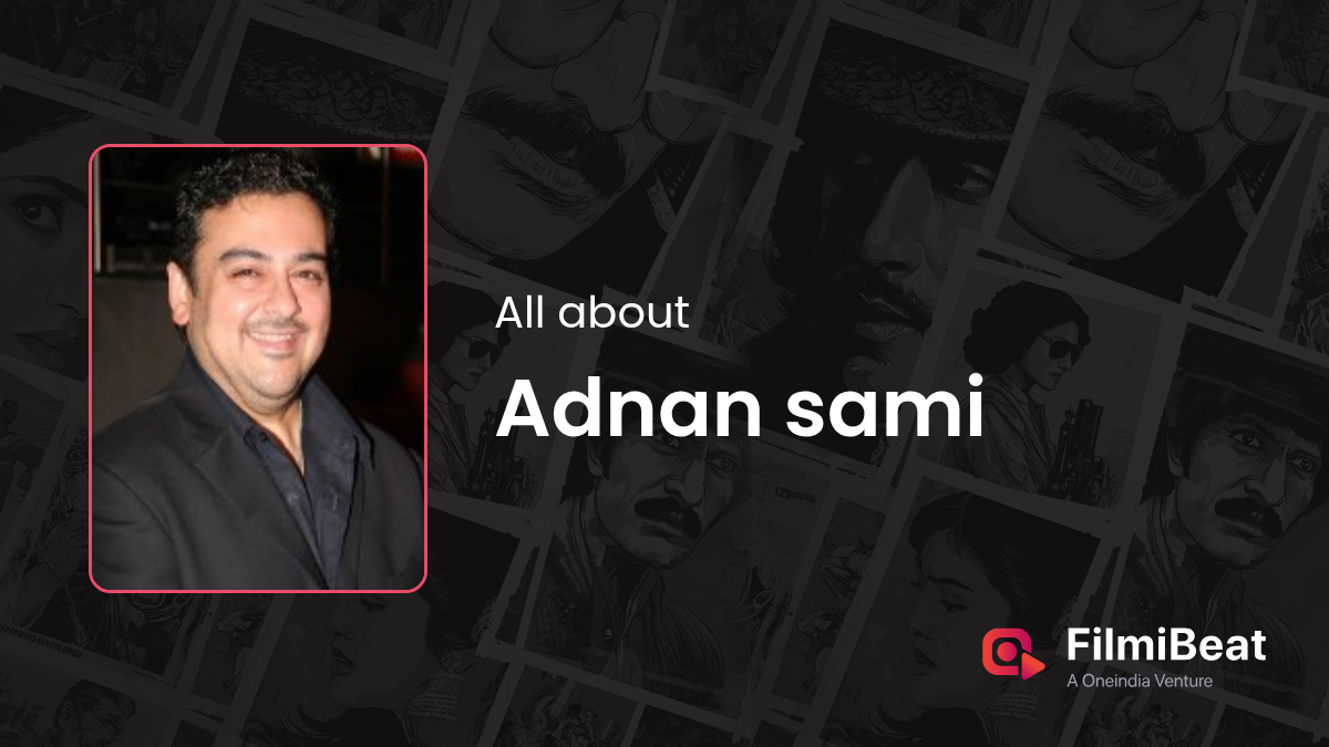 Adnan sami Movies | Adnan sami: Height, Age, Wife, Girlfriend ...