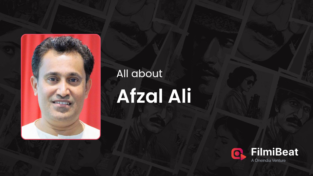 Afzal Ali Movies | Afzal Ali: Height, Age, Wife, Girlfriend, Biography ...