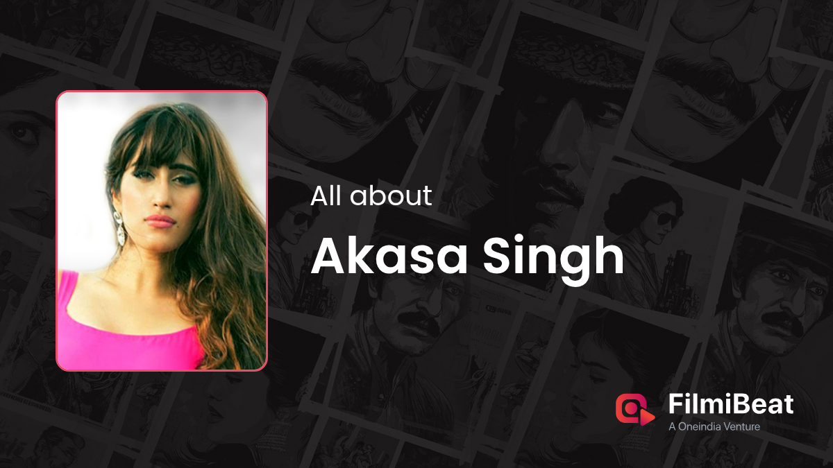 Akasa Singh Movies | Akasa Singh: Height, Age, Husband, Boyfriend ...