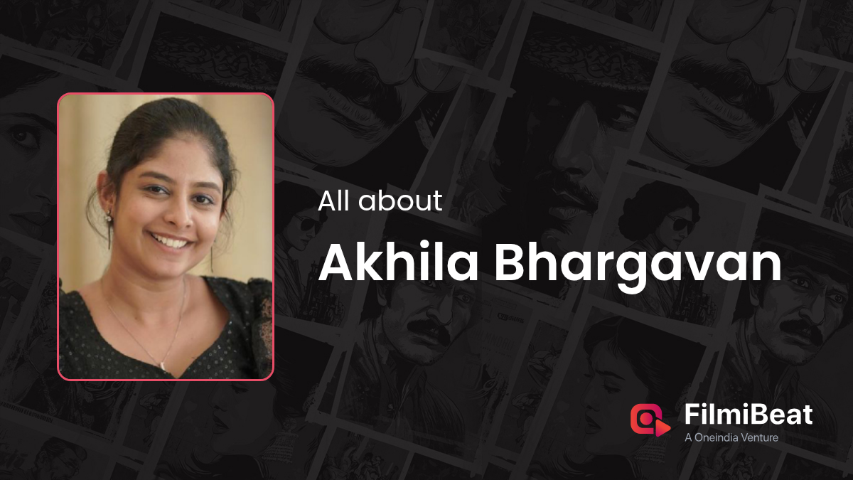 Akhila Bhargavan Movies | Akhila Bhargavan: Height, Age, Husband ...