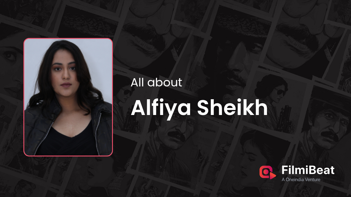 Alfiya Sheikh Movies | Alfiya Sheikh: Height, Age, Husband, Boyfriend ...