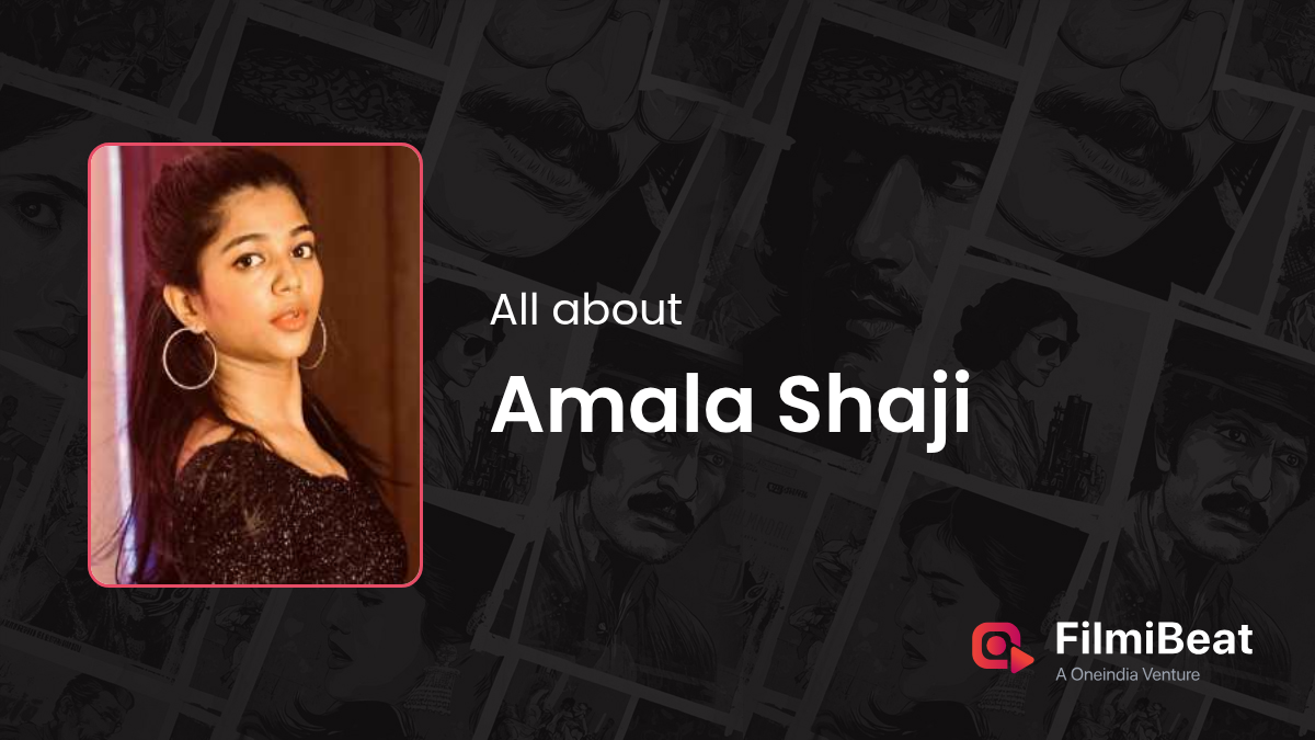 Amala Shaji | Bigg Boss Malayalam Amala Shaji News & Photos - Filmibeat