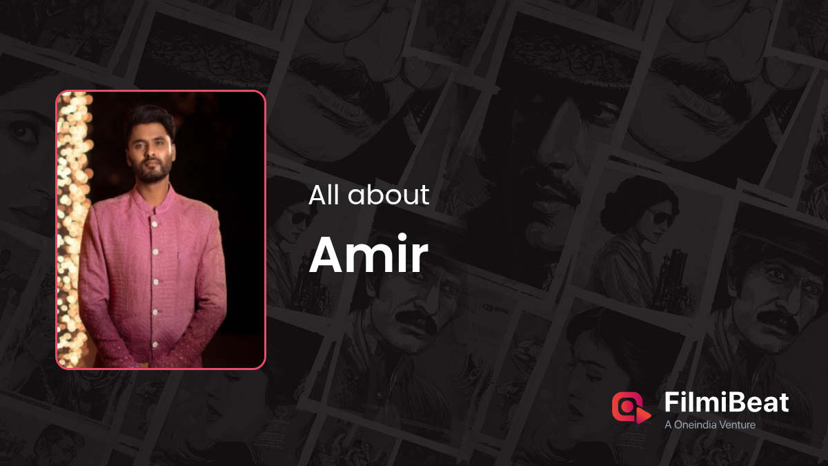 Amir (Amir Ads) Movies | Amir (Amir Ads) : Height, Age, Wife ...