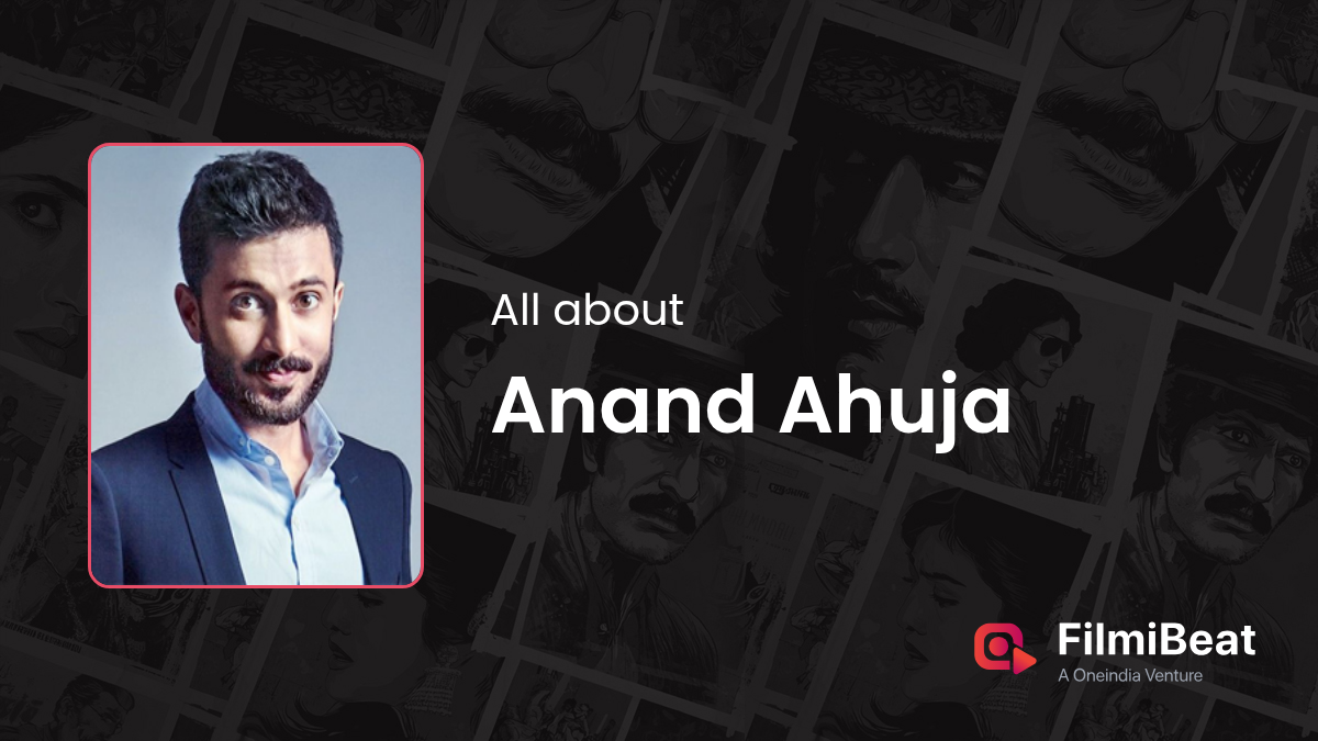 Anand Ahuja Movies | Anand Ahuja: Height, Age, Wife, Girlfriend ...