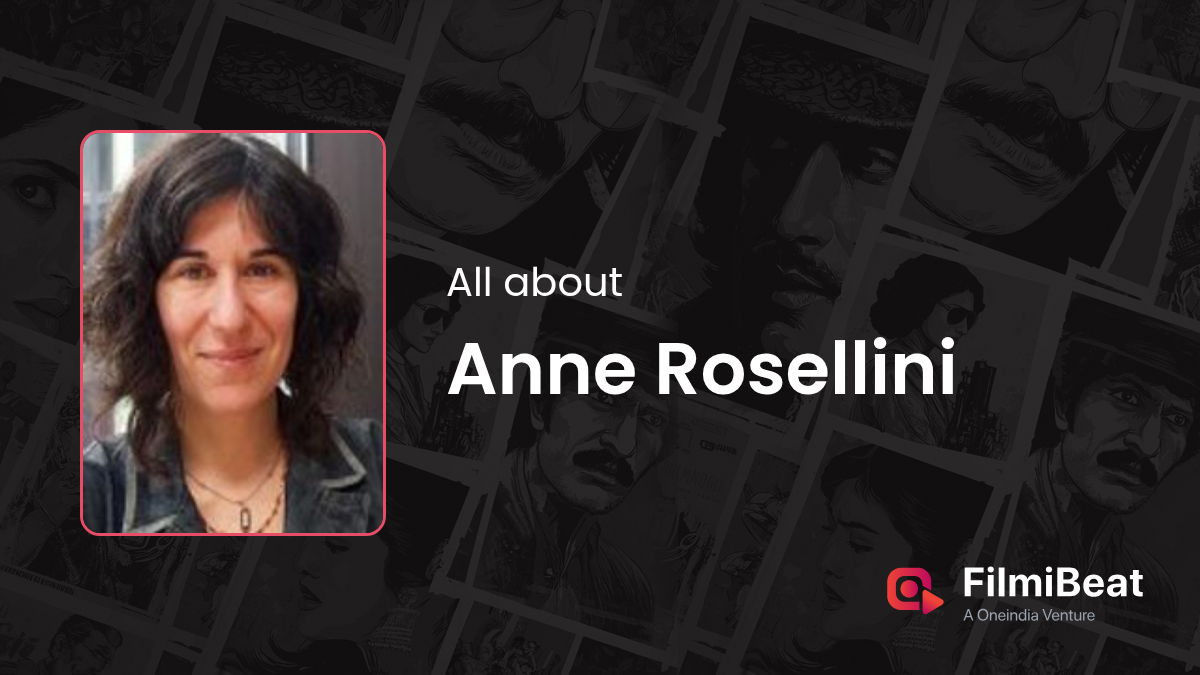Anne Rosellini Movies | Anne Rosellini: Height, Age, Wife, Girlfriend ...