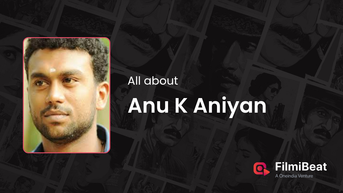 Anu K Aniyan Biography | Anu K Aniyan Girlfriend, Wife, Family & Net ...