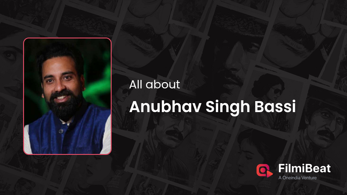 Anubhav Singh Bassi Movies | Anubhav Singh Bassi: Height, Age, Wife ...