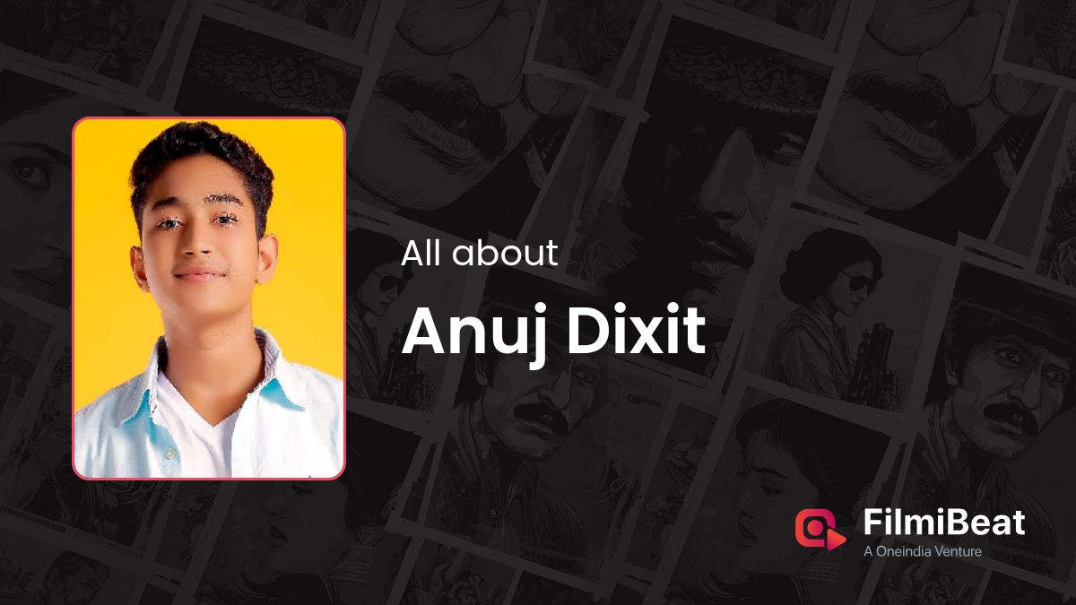 Anuj Dixit Biography | Anuj Dixit Girlfriend, Wife, Family & Net Worth ...