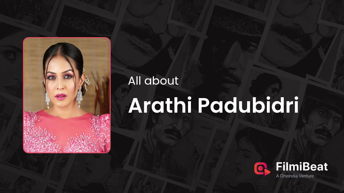 Arathi Padubidri Movies | Arathi Padubidri: Height, Age, Husband ...
