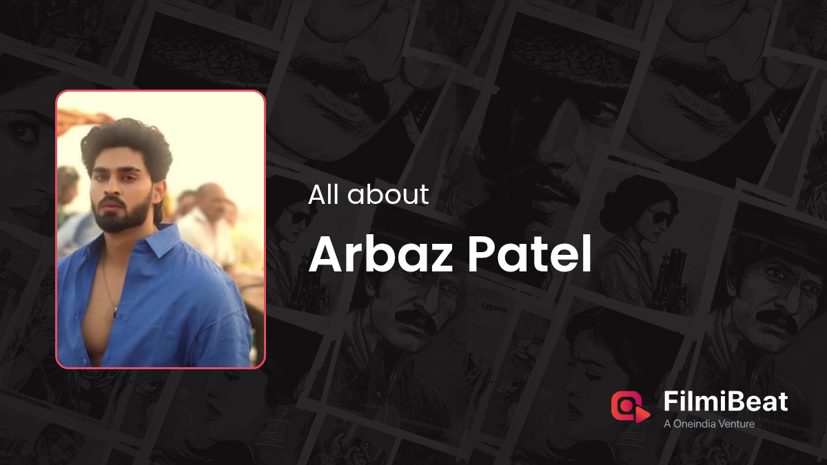 Arbaz Patel Biography | Arbaz Patel Girlfriend, Wife, Family & Net ...