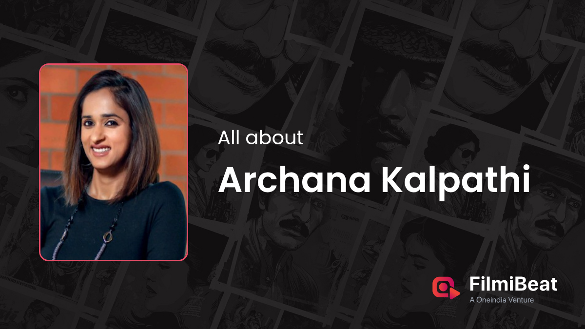 Archana Kalpathi Biography | Archana Kalpathi Boyfriend, Husband ...