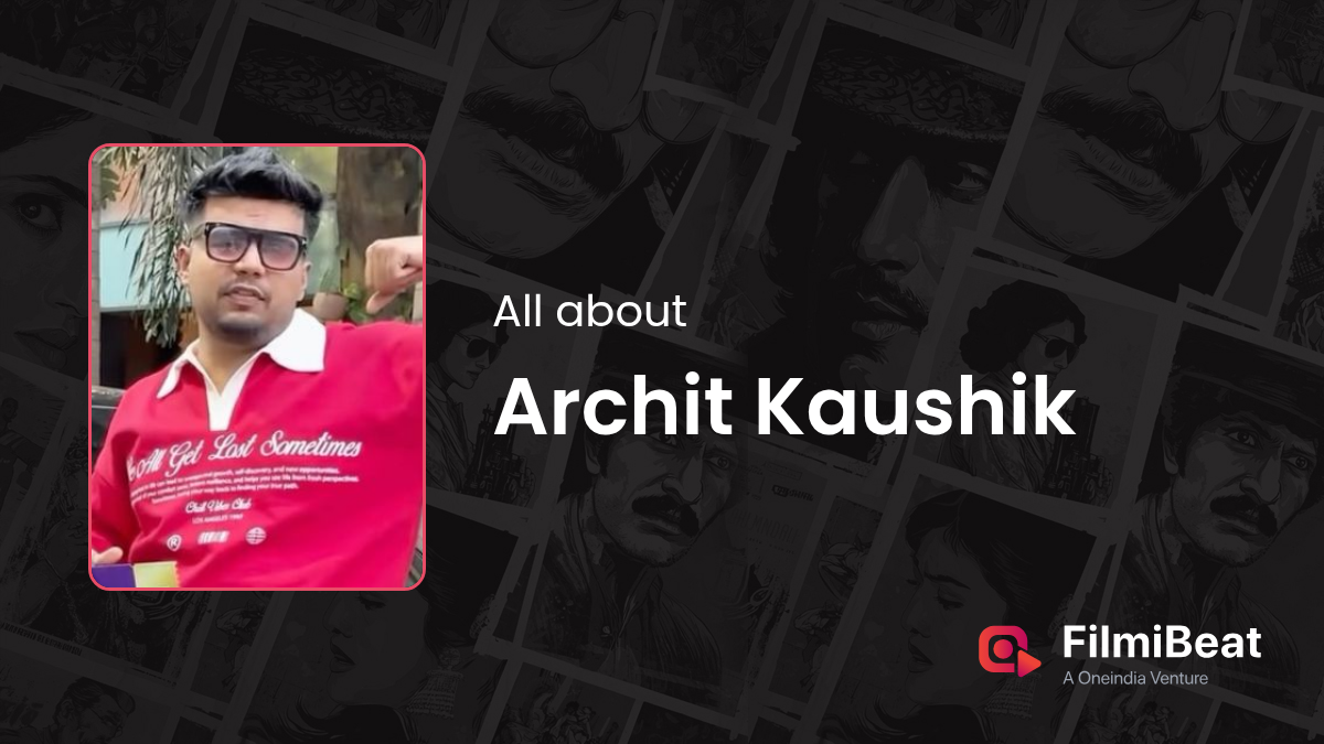 Archit Kaushik Movies | New and Upcoming Movies Of Archit Kaushik (2026 ...