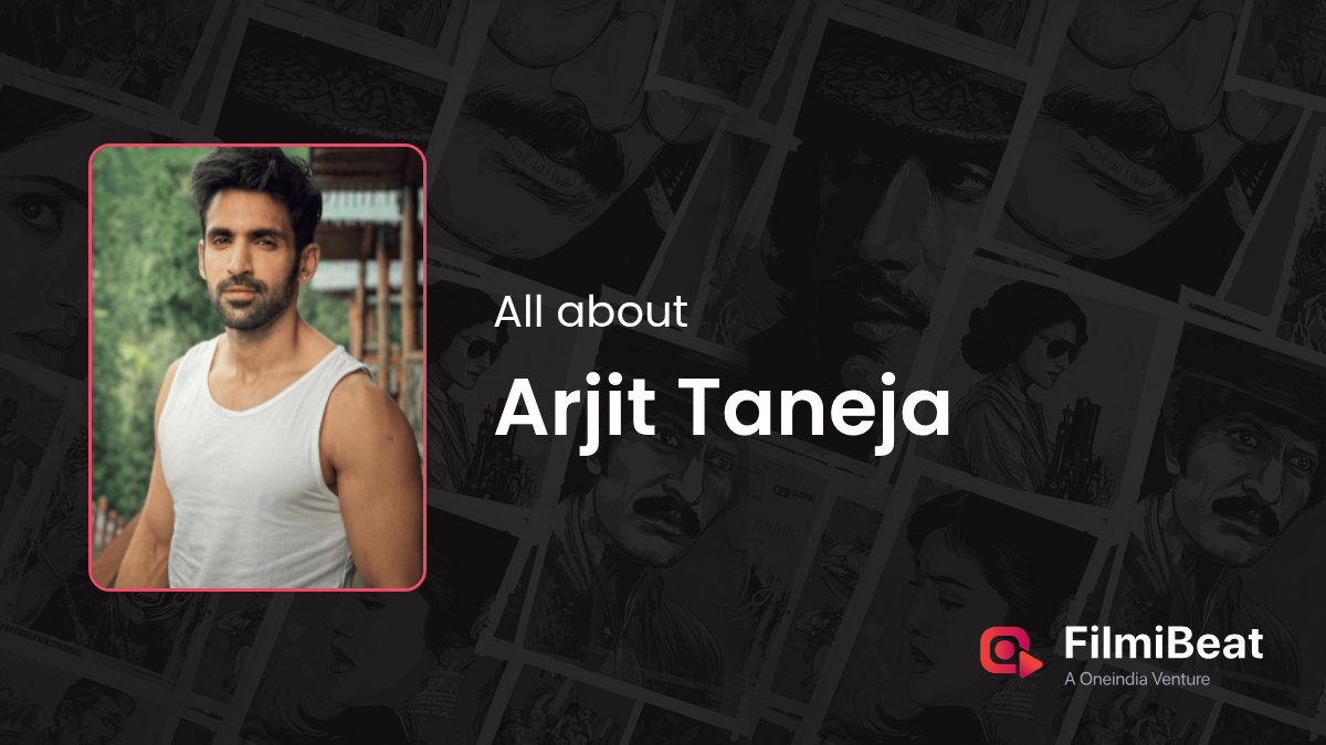 Arjit Taneja Movies | Arjit Taneja: Height, Age, Wife, Girlfriend ...