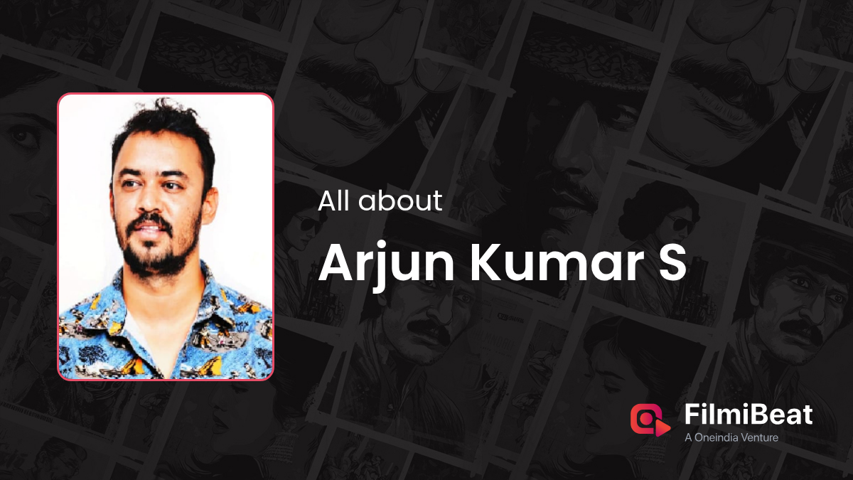 Arjun Kumar S Movies | Arjun Kumar S: Height, Age, Wife, Girlfriend ...