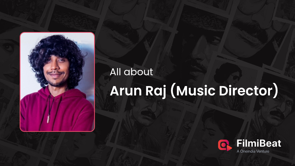 Arun Raj Movies | Arun Raj : Height, Age, Wife, Girlfriend, Biography ...