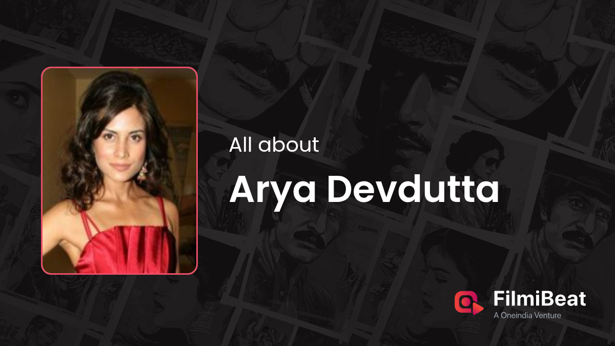 Arya Devdutta Biography | Arya Devdutta Boyfriend, Husband, Family ...