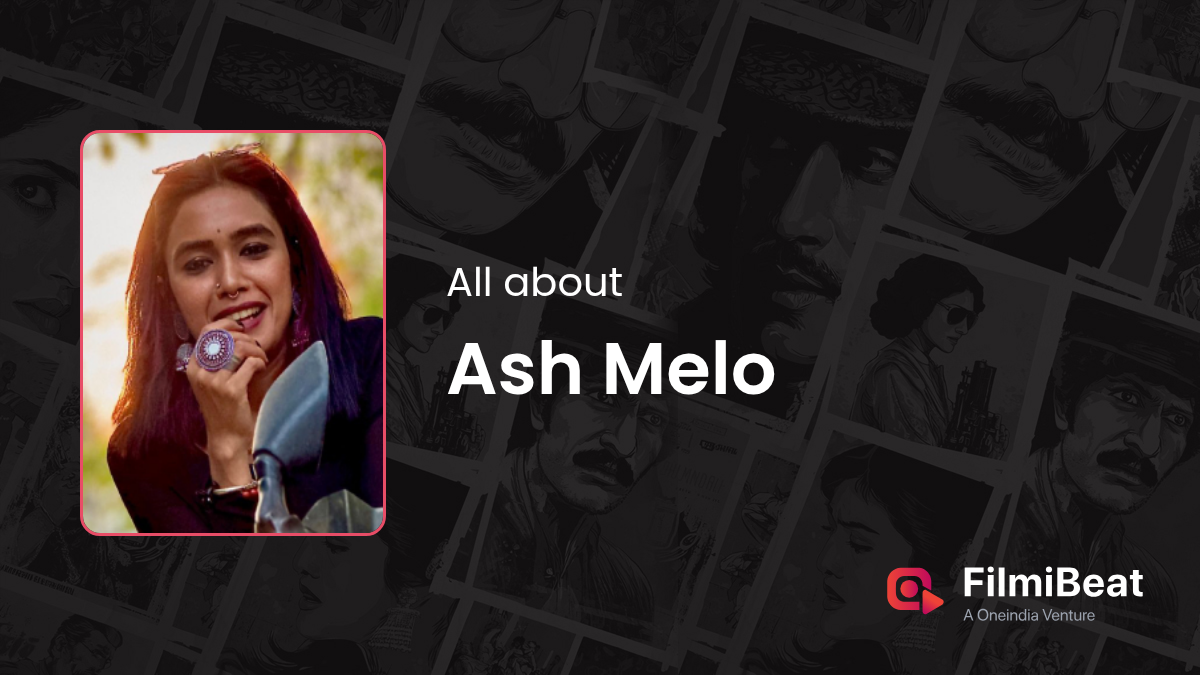 Ash Melo Movies | Ash Melo: Height, Age, Husband, Boyfriend, Biography ...