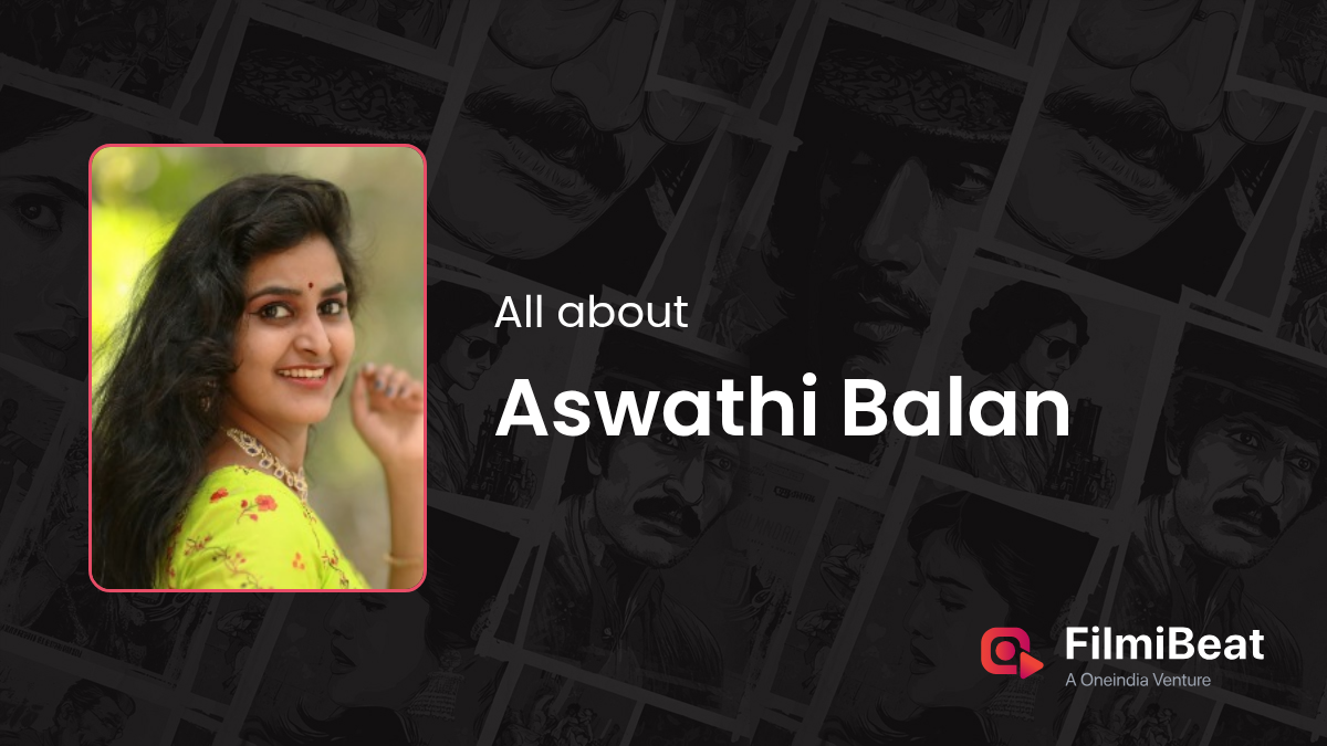 Aswathi Balan Biography | Aswathi Balan Boyfriend, Husband, Family ...
